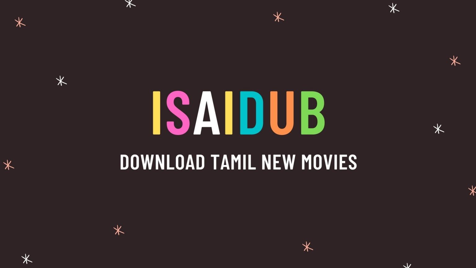 isaidub | download Tamil new movies and dubbed movies - The Token Clock